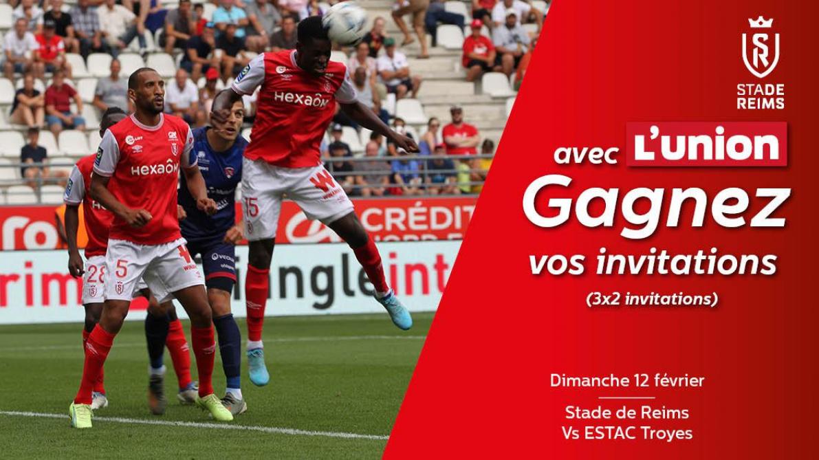 Gagnez vos places pour assister au match Stade de Reims - Troyes